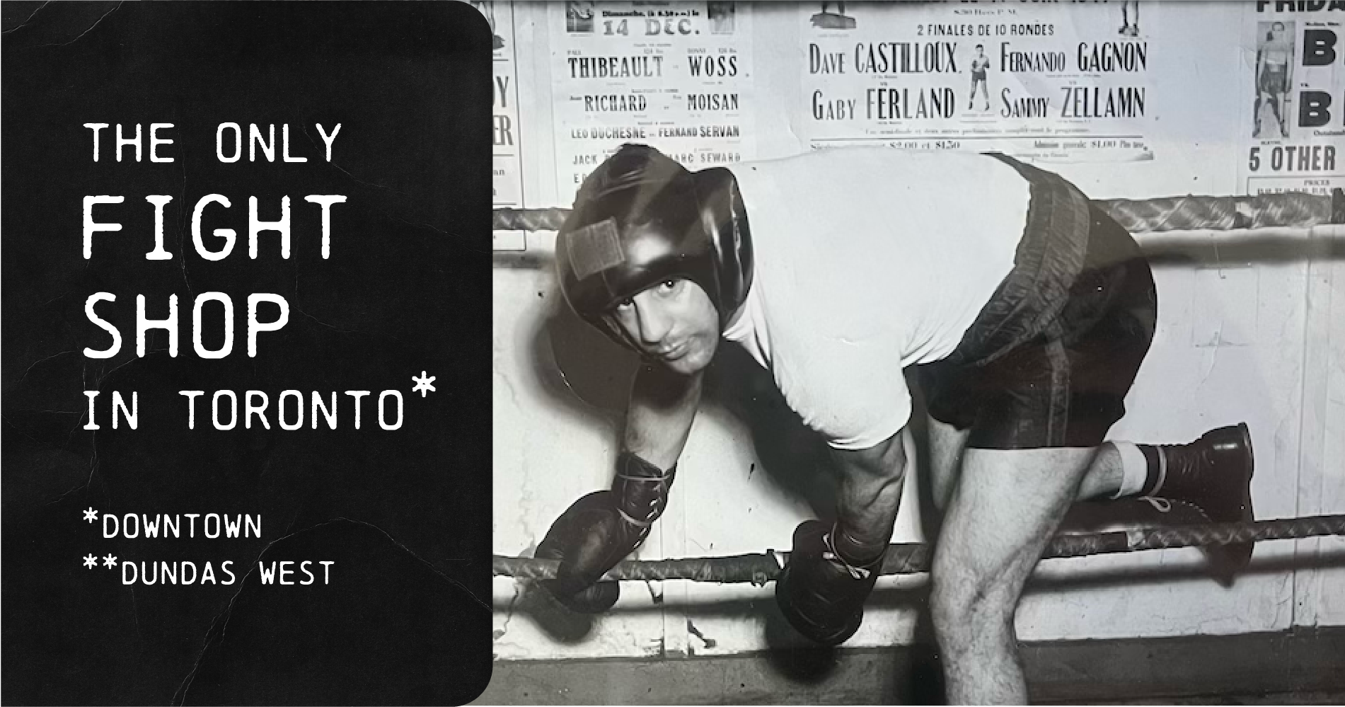 Earl's Fight Shop | Boxing & MMA Gear | Toronto's Only Fight Shop ...